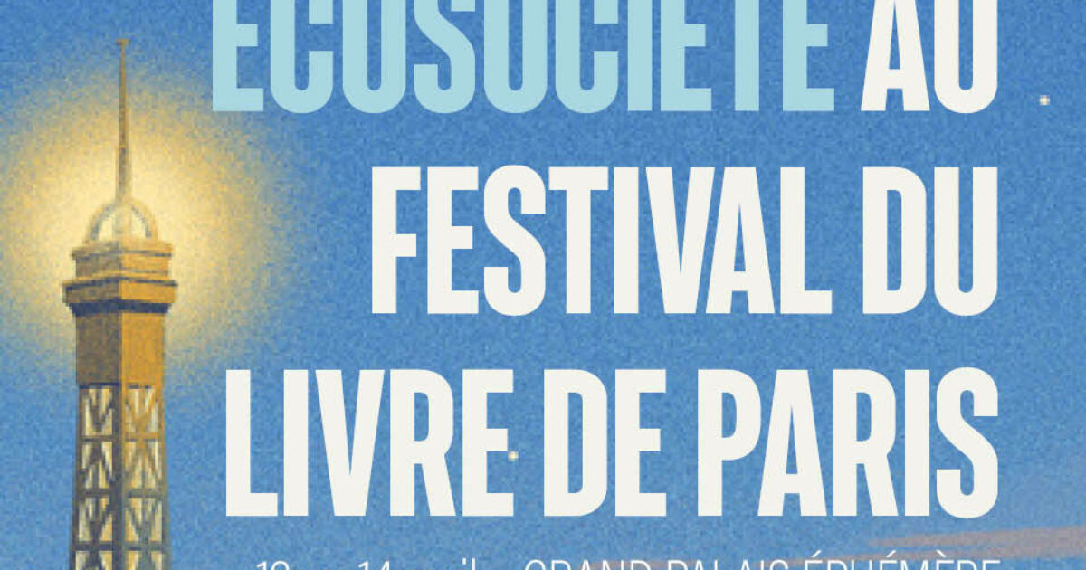 Nous serons au Festival du livre de Paris ! | Écosociété